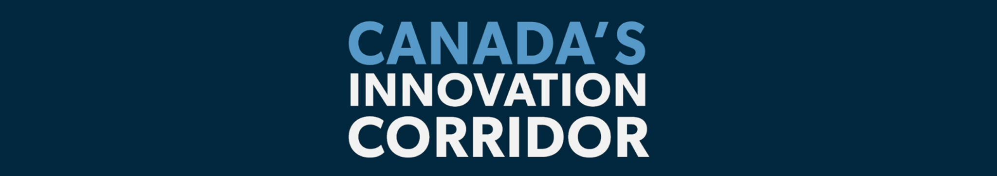Canada’s Innovation Corridor - Whitby Chamber of Commerce